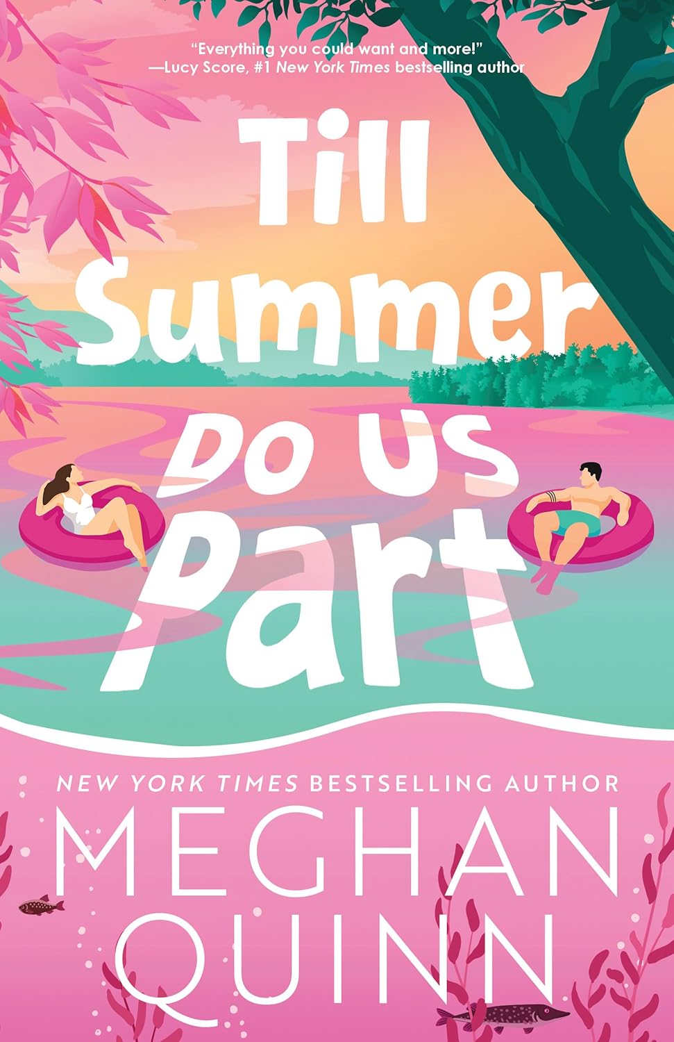 Till Summer Do Us Part by Meghan Quinn – Heartbound Book Shop